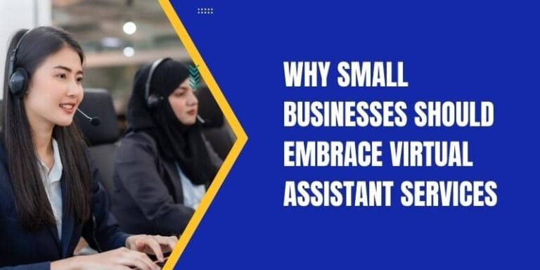 Virtual Assistant Services | Why Small Businesses Should Embrace
